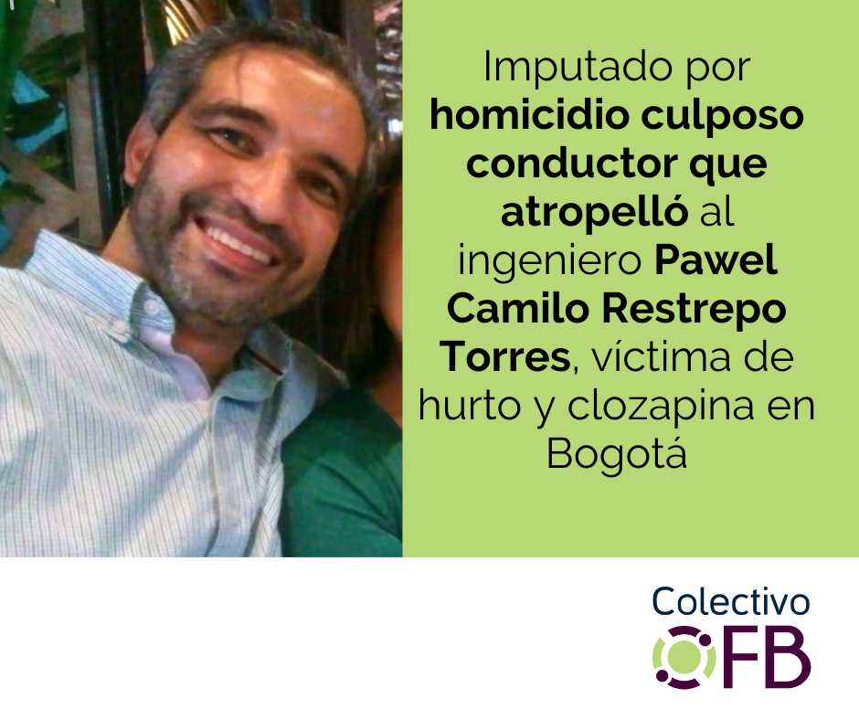 Imputado por homicidio culposo conductor que atropelló al ingeniero Pawel Camilo Restrepo Torres ...